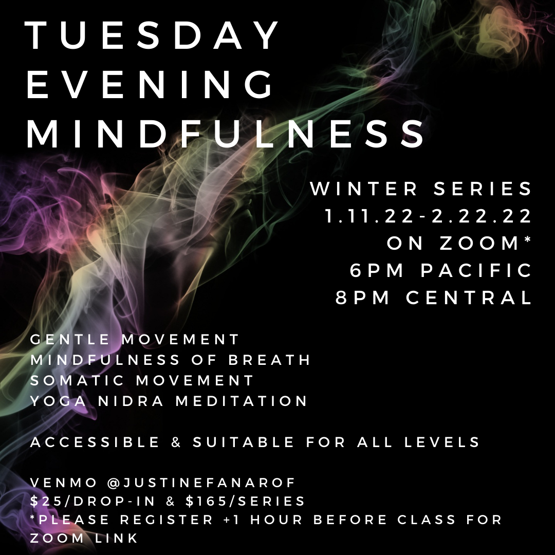Tuesday Evenings Mindfulness: Winter 2022 Series – JUSTINE YOGA